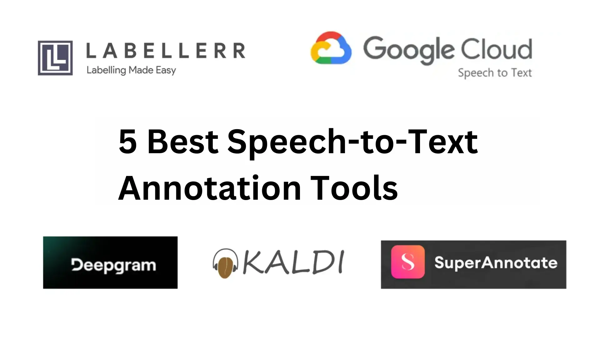 5 Best Speech-to-Text Annotation Tools in 2025[Updated]