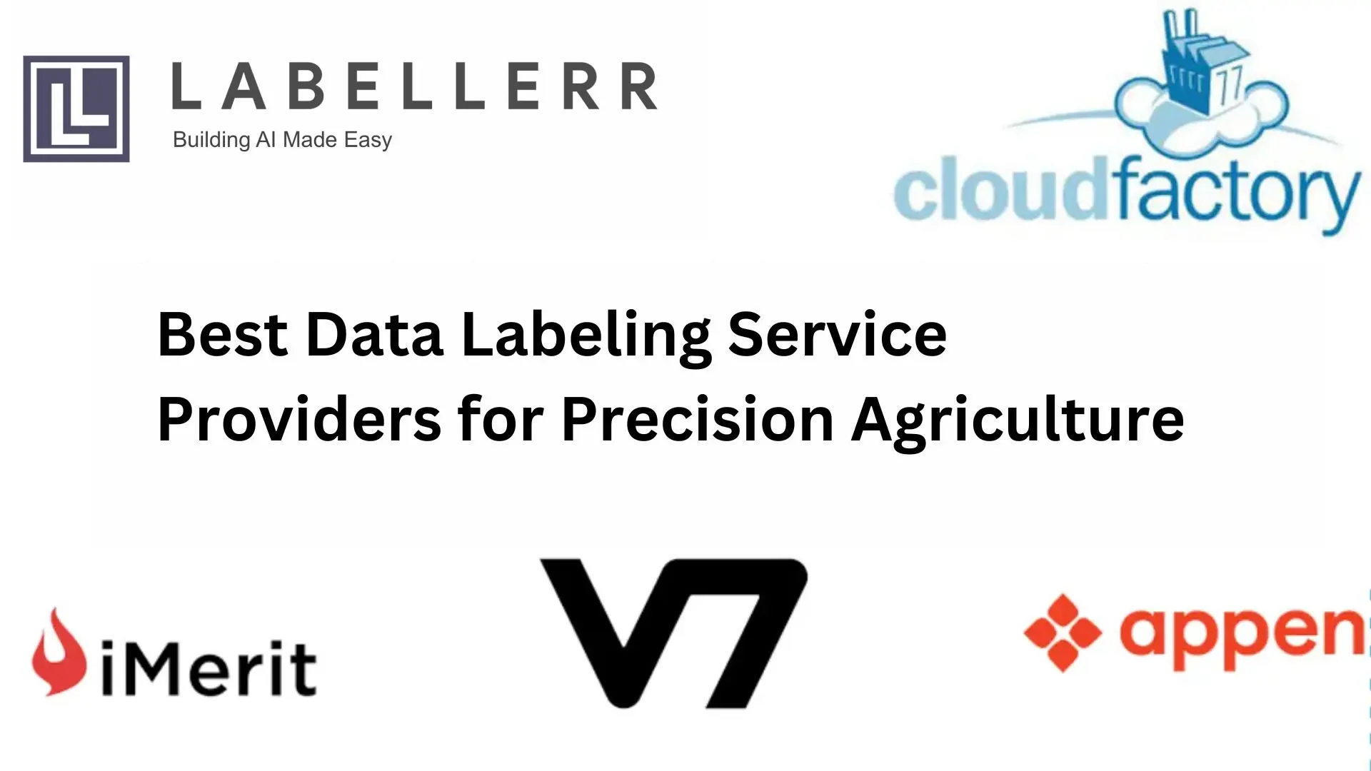 7 Best Data Annotation Tools for Precision Agriculture