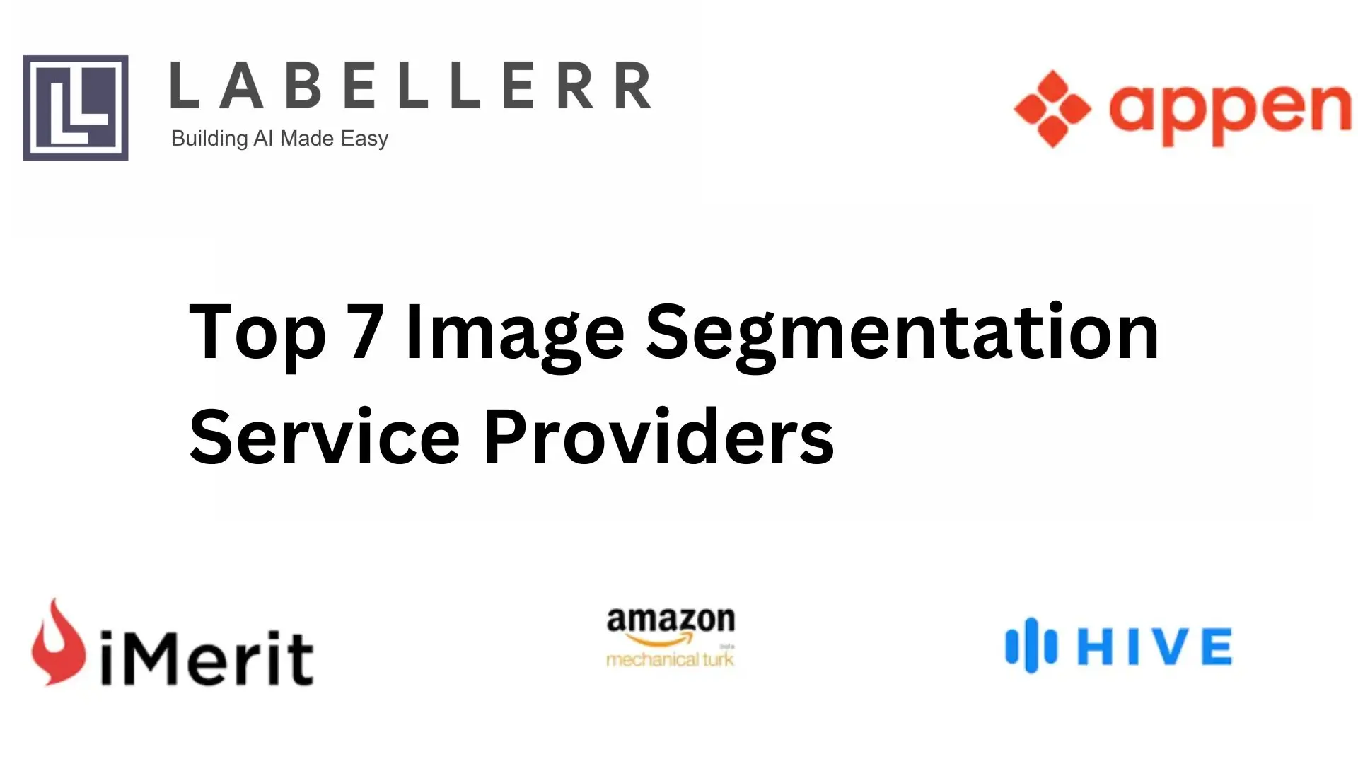 [Updated] 7 Best Image Segmentation Service Providers In 2025