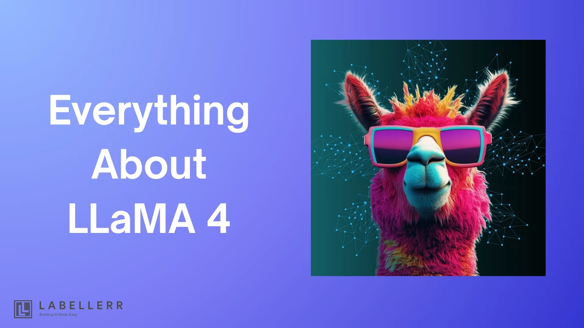 LLaMA 4 Explained - Everything You Need to Know