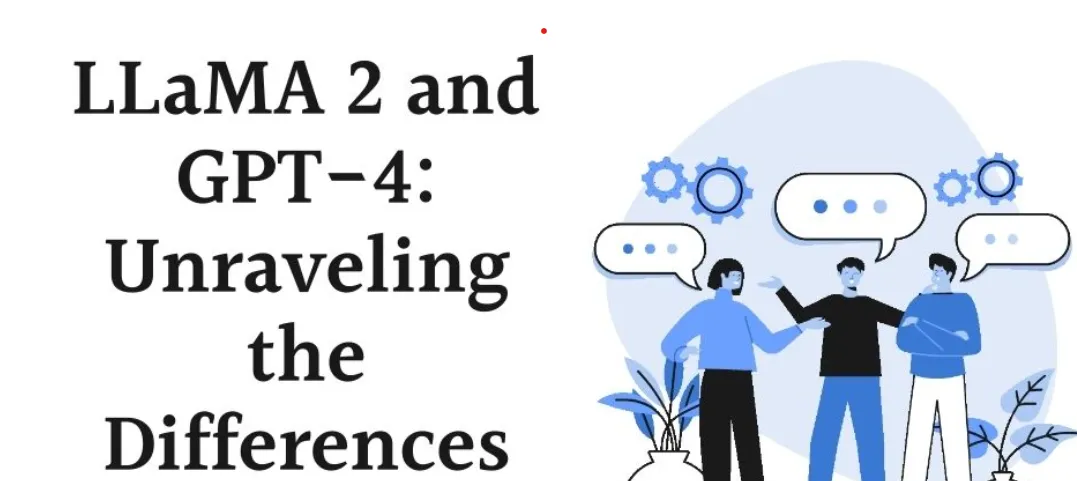 Llama 2 vs GPT 4: Key Differences Explained Llama 2 vs GPT 4: Key Differences Explained